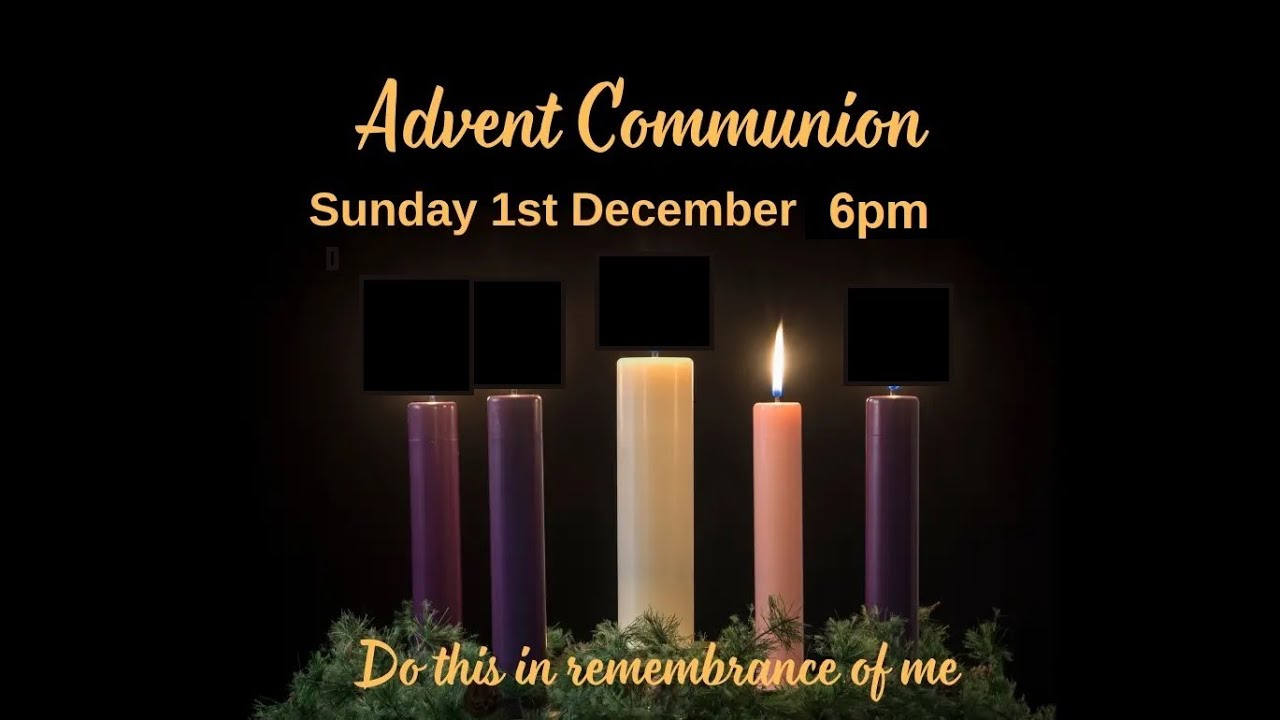 1st December 2024 Circuit Advent Service of Holy Communion led by Rev ...