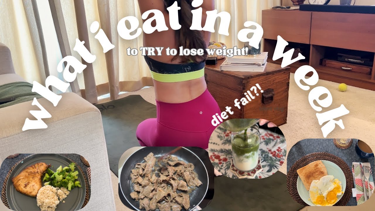 what i eat in a week: trying to lose weight: my workouts: diet struggle ...