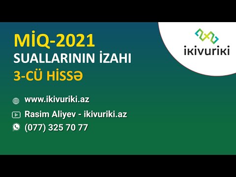 MİQ-2021 / Qəbul suallarının izahı 3-cü hissə / Rasim Aliyev