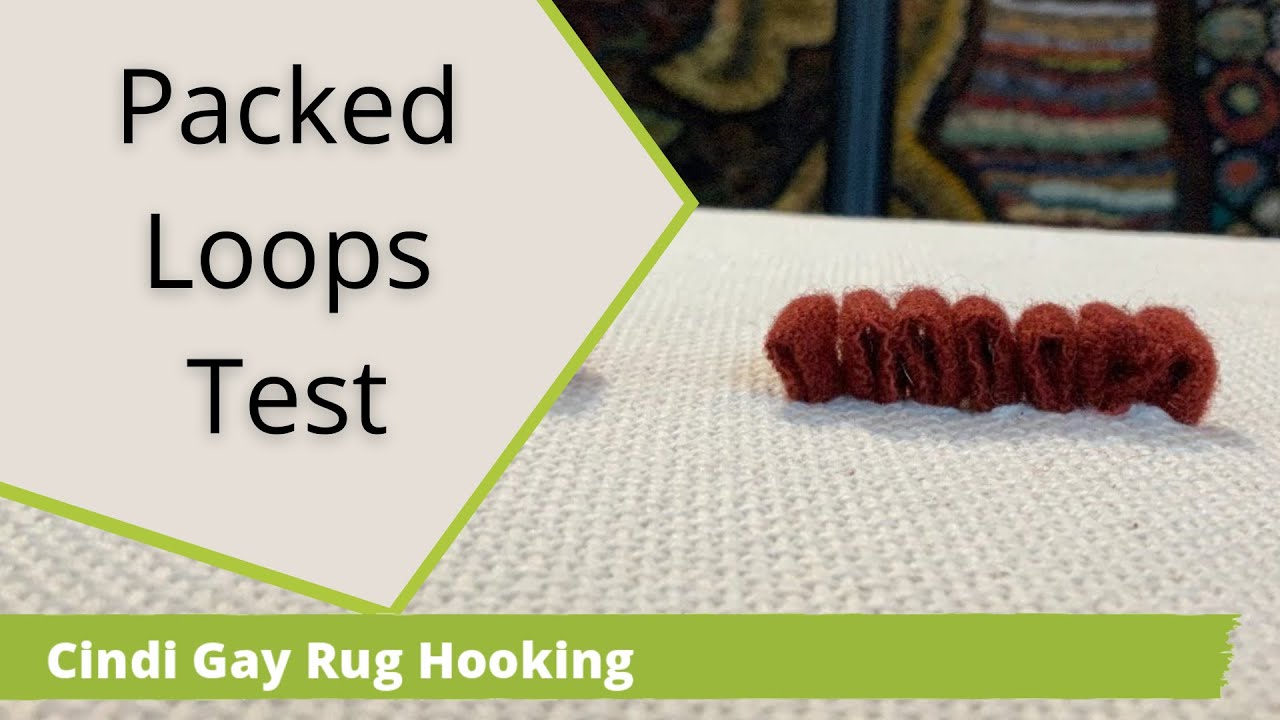 The Packed Loop Test for Rug Hooking - YouTube