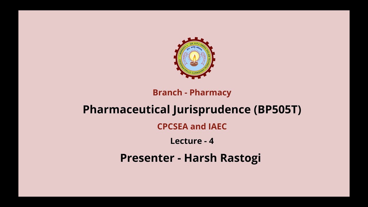 Pharmaceutical Jurisprudence | CPCSEA and IAEC| AKTU Digital Education ...