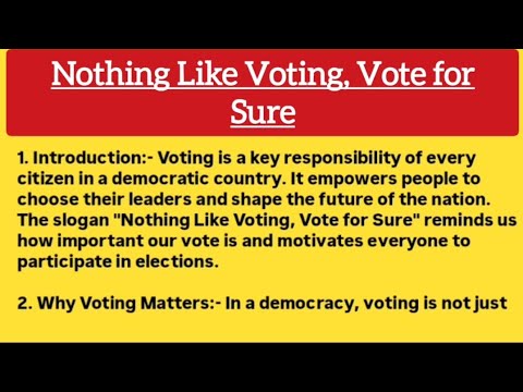 Essay on nothing like voting in vote for sure | Nothing like voting in ...