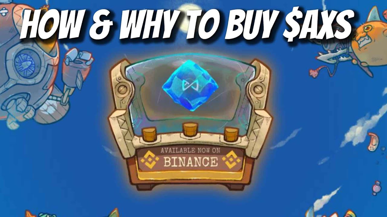 AXIE INFINITY - AXS TOKEN HOW TO BUY AND WHY!? - YouTube