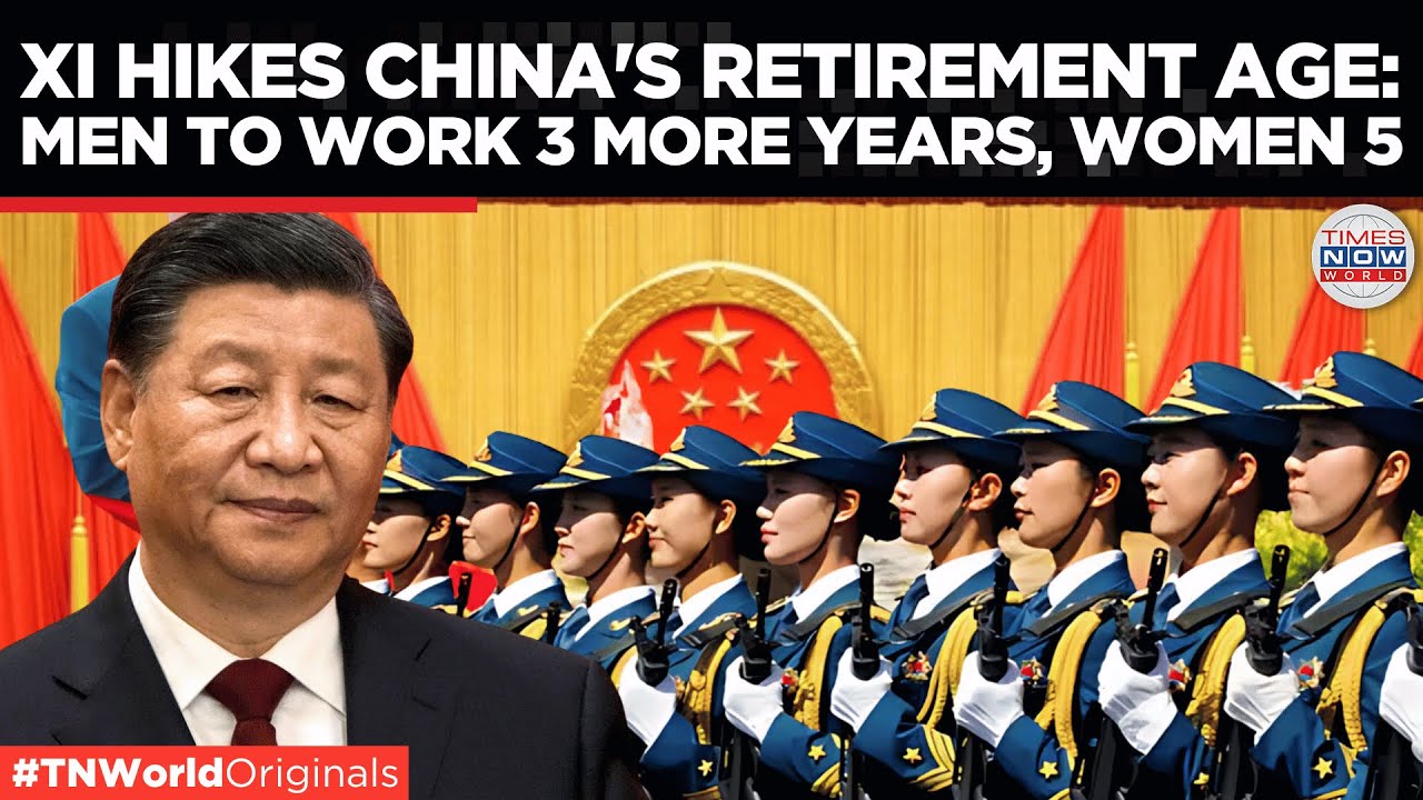 China Raises Retirement Age after 44 Years: Men, Women to Work Up to 3 ...