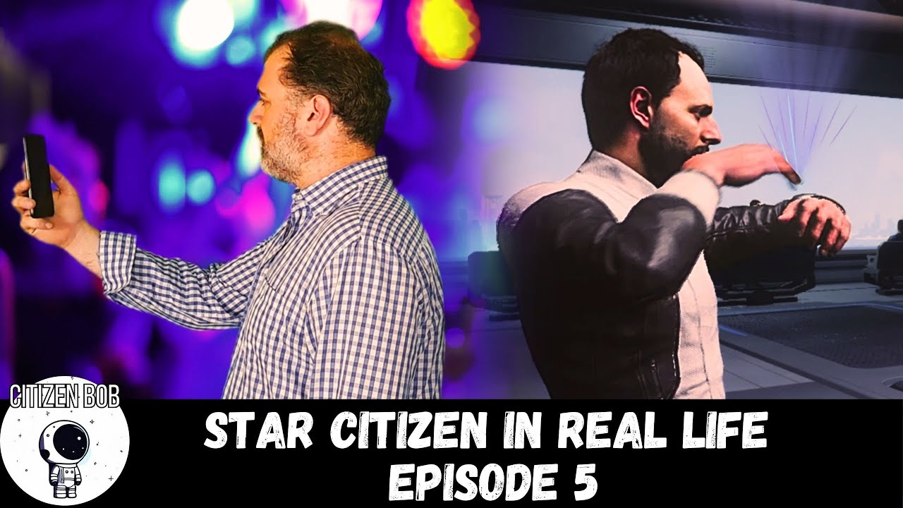 Star Citizen In Real Life | Episode 5 - Social Interactions Need A ...