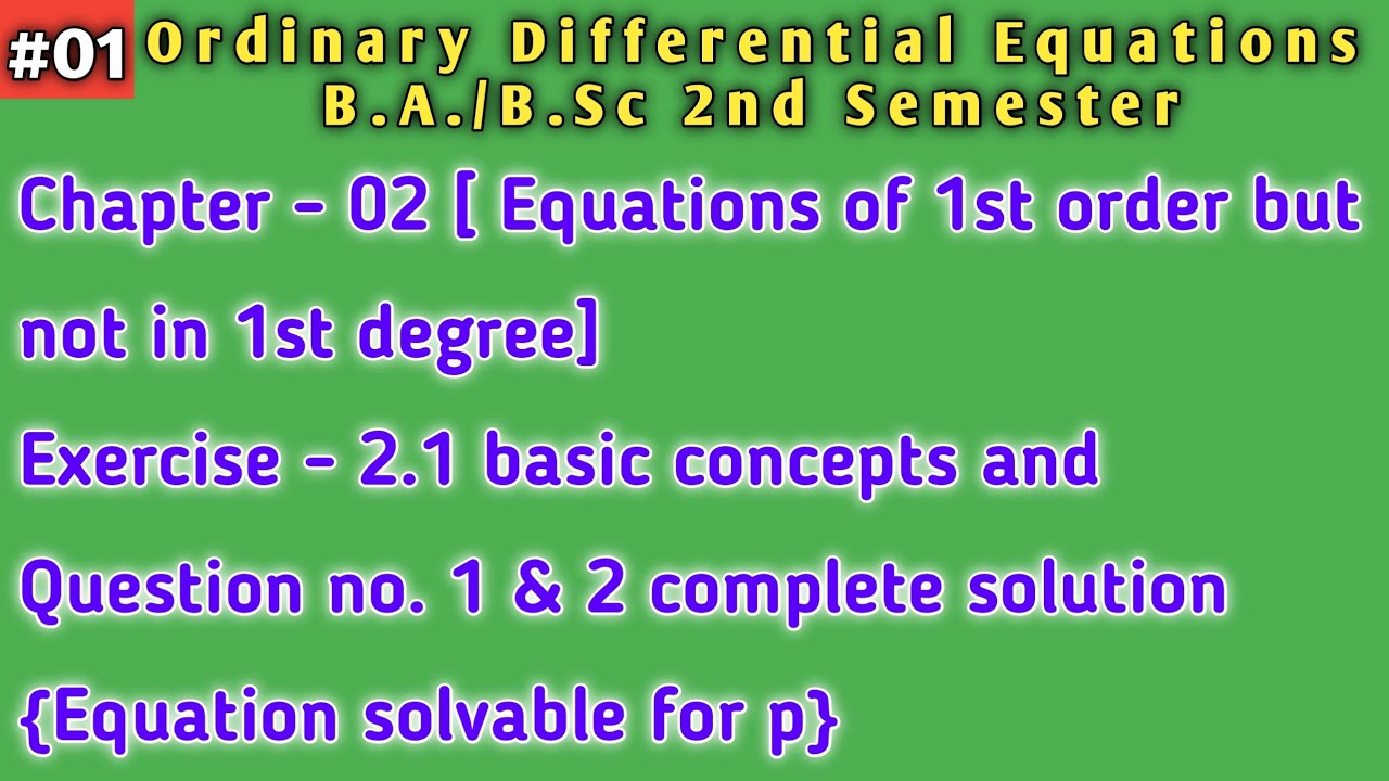 01 || Ordinary Differential Equations || Ch-02,Exercise 2.1 basic ...