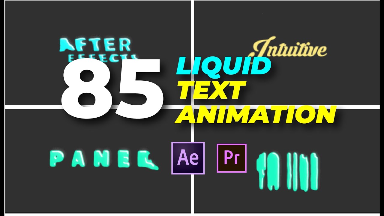 85 Liquid Text Animation In After Effects Premiere Pro Tutorial 85-liquid-text-animation-in-after-effects-premiere-pro-tutorial