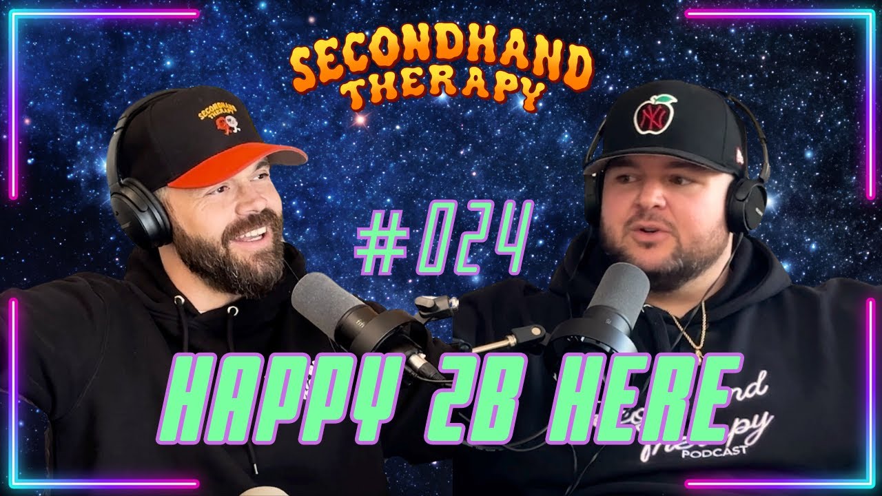 Episode 024: Happy 2B Here | Secondhand Therapy - YouTube