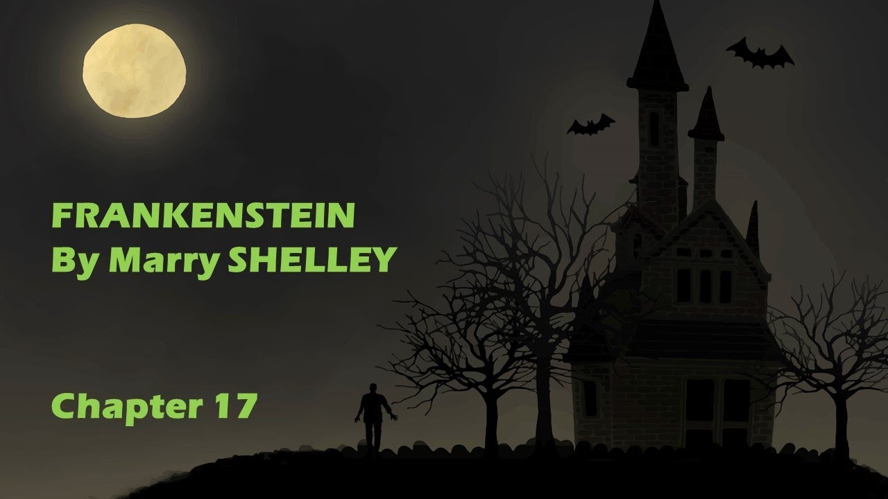 Frankenstein - Chapter 17 - Listen&Read Videobooks📚 (Ebook & Audiobook ...