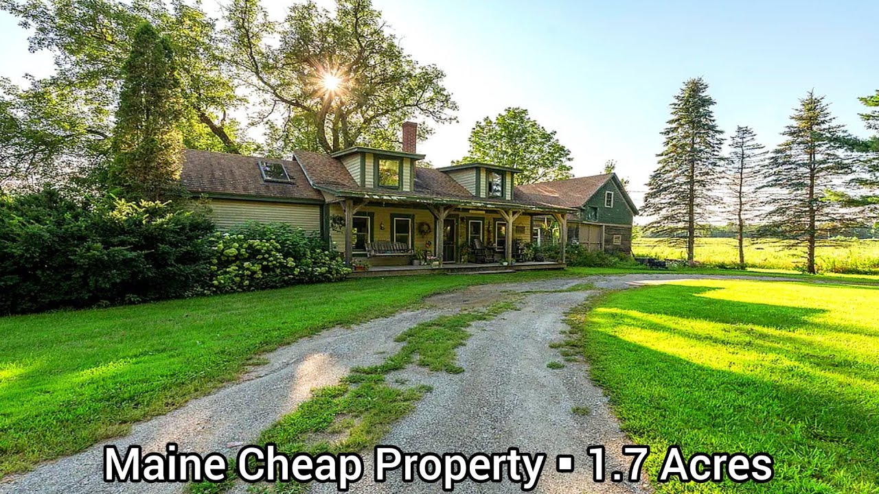 Maine Cheap Homes For Sale | $199k | Maine Farmhouse | Maine Real ...