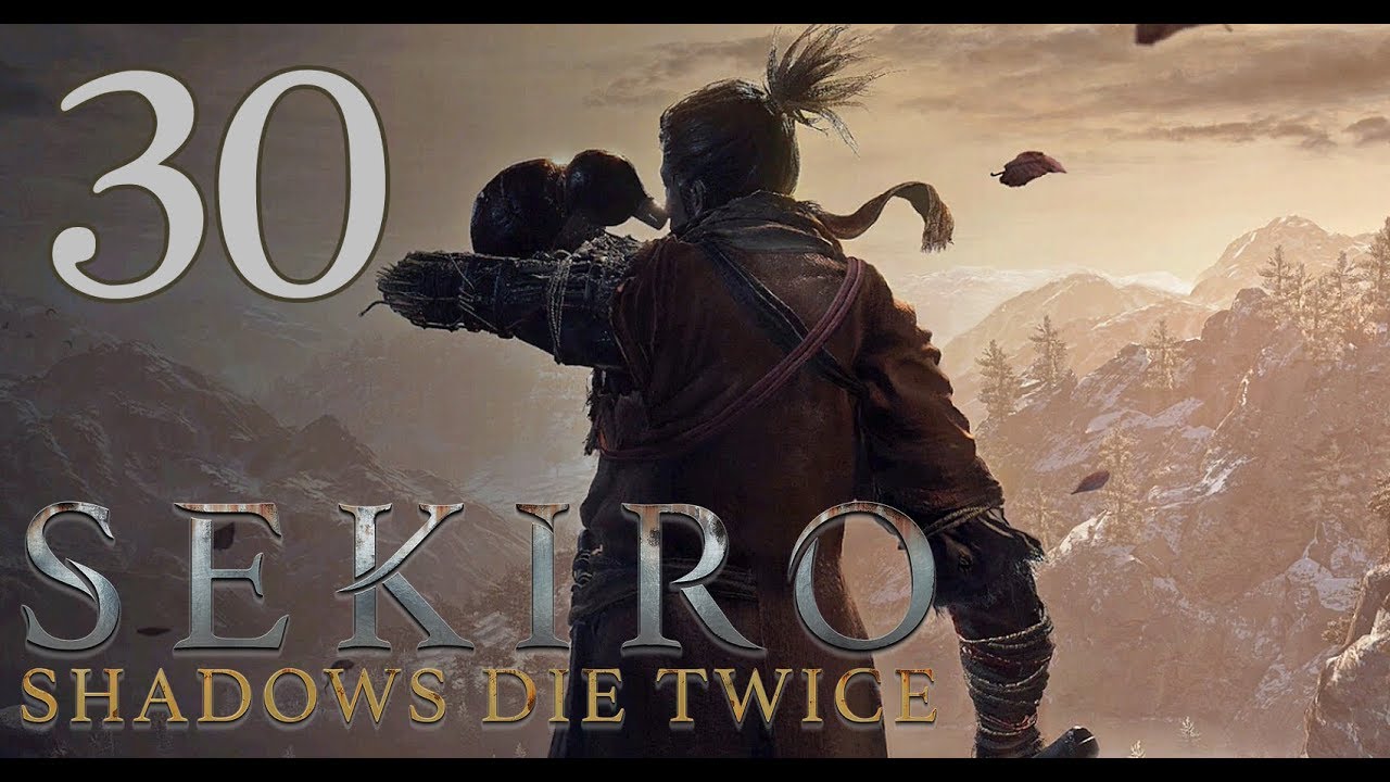 [30] Sekiro Shadows Die Twice BLIND - Mount Kongo Ascent - Let's Play ...