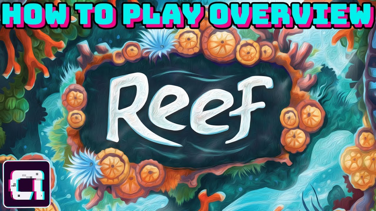 Reef How to Play Overview - YouTube