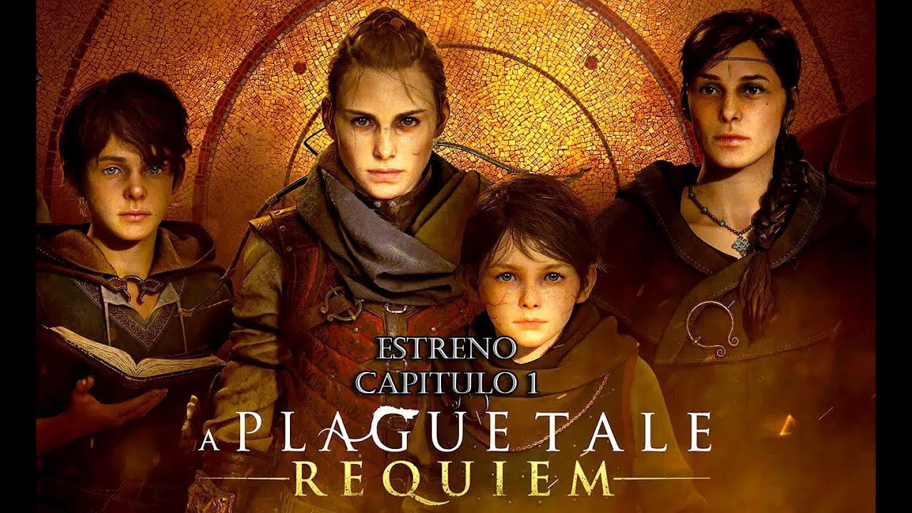 A Plague Tale: Requiem - Capitulo 1 ESTRENO! Amicia y Hugo Regresan! - YouTube