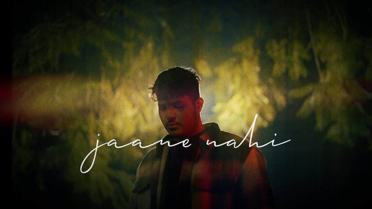 Abhijay Sharma - jaane nahi (Official Music Video) | Prod. Eyepatch ...