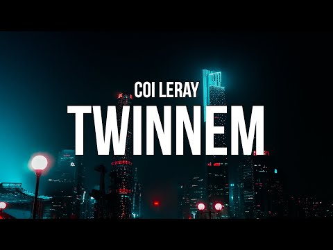 Coi Leray - TWINNEM (Lyrics)