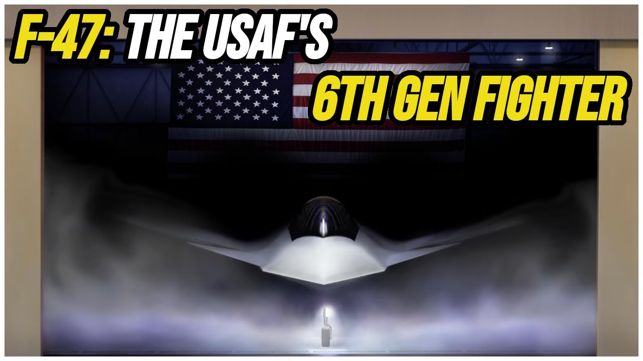 F-47 – The 6th Generation Fighter of the U.S. Air Force - YouTube