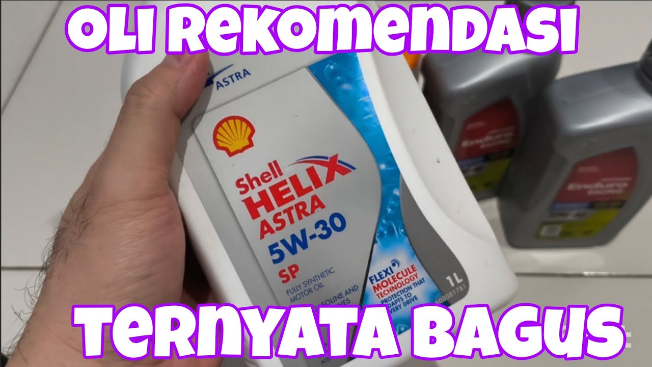 SHELL HELIX ASTRA 5W-30 (saya stop pakai oli 0w-20 - YouTube