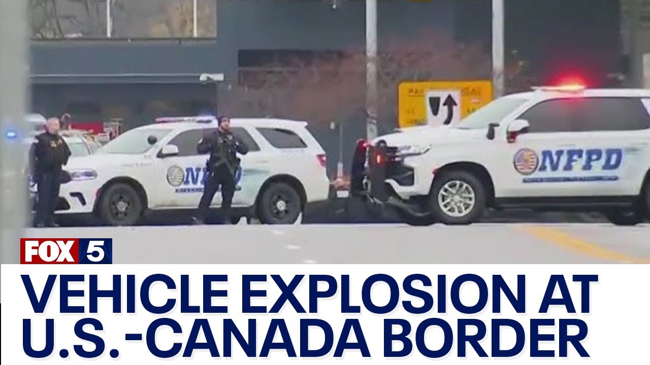 Vehicle explosion at U.S.-Canada border - YouTube