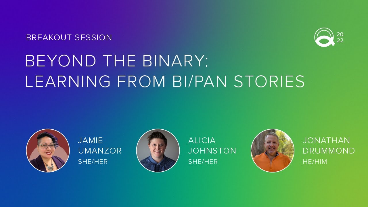Beyond the Binary: Learning from Bi/Pan Stories | Breakout Session D | 2022 Making a Way ...