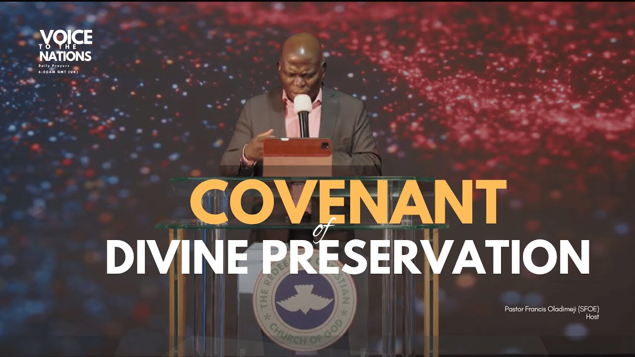 DAY 295: COVENANT OF DIVINE PRESERVATION | VOICE TO THE NATIONS - YouTube