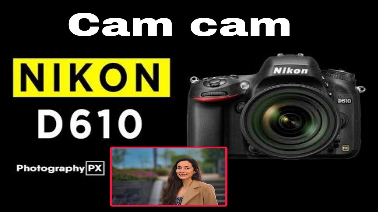 Nikon D610 Fullframe Review ||camcam|| ||Nikon D610 Specs setting in ...