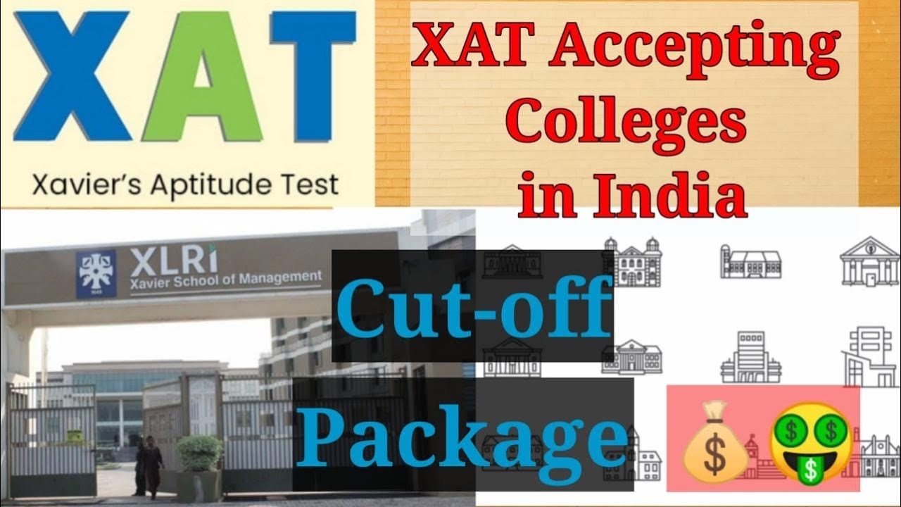 XAT SCORES ACCEPTING COLLEGES WITH CUT-OFF| XAT ACCEPTING COLLEGES ...