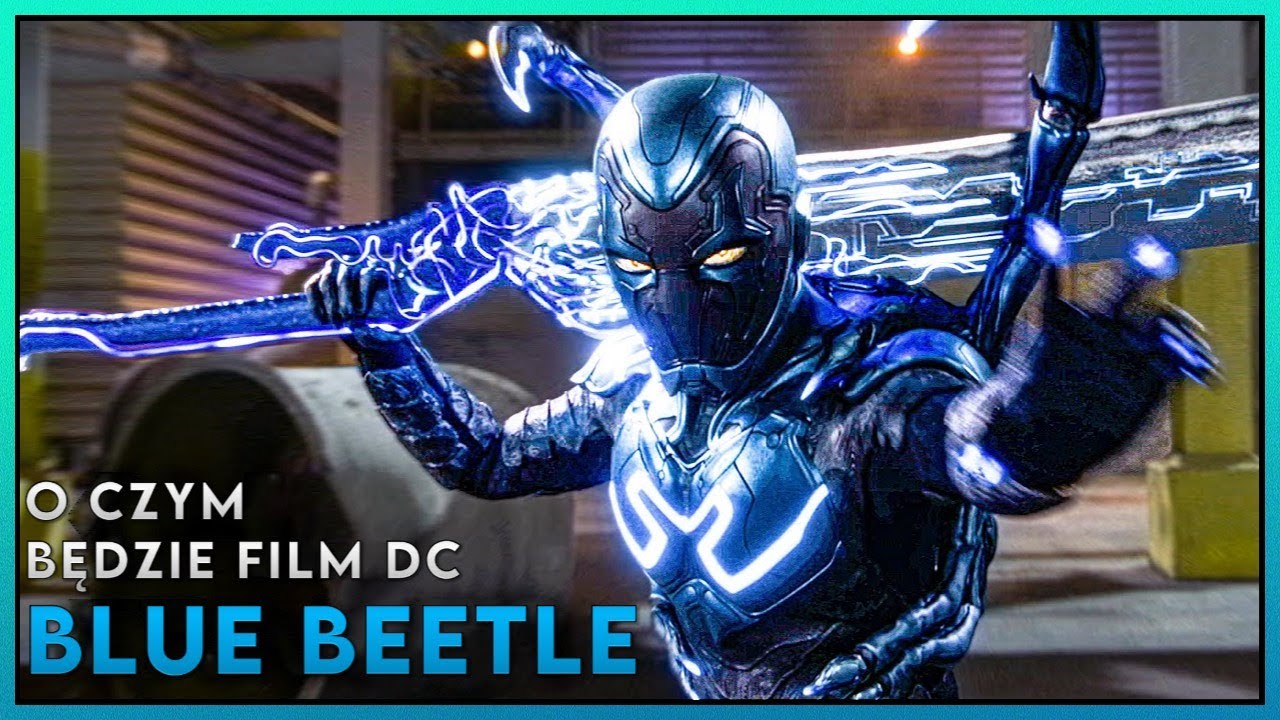 BLUE BEETLE | O czym będzie nadchodzący film DC? Kim jest nowy latynoski superbohater? - YouTube