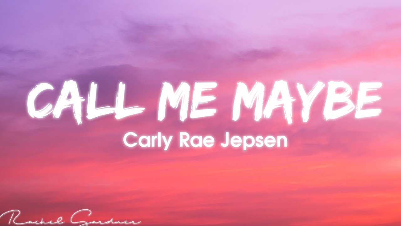 Carly Rae Jepsen - Call Me Maybe (Lyrics) - YouTube