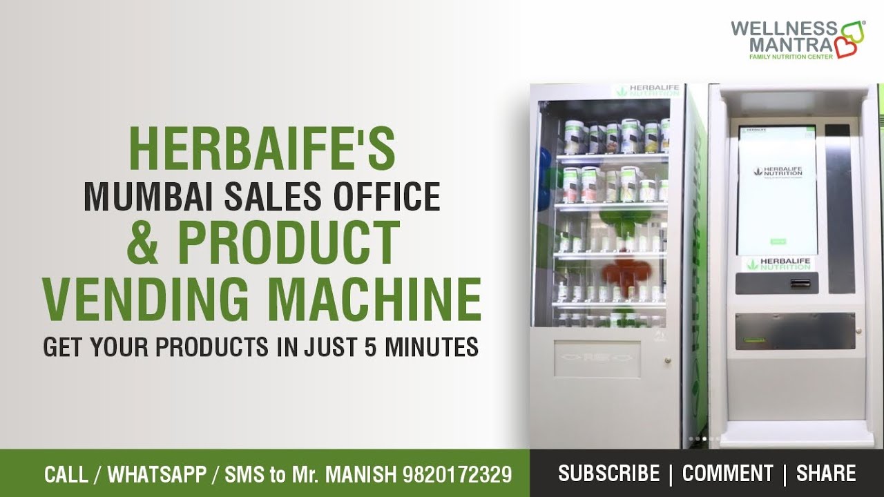 Herbalife's Mumbai Sales office & Product Vending Machine to get ...