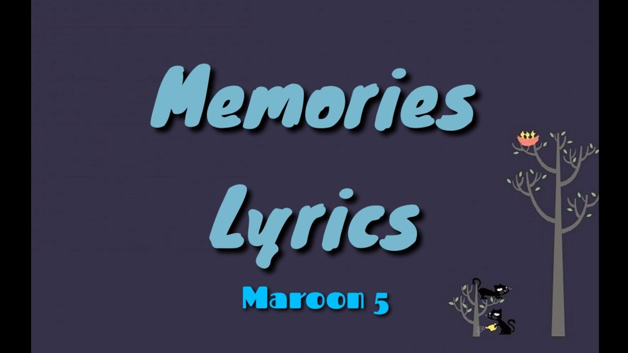 Memories lyrics - Maroon 5 - YouTube