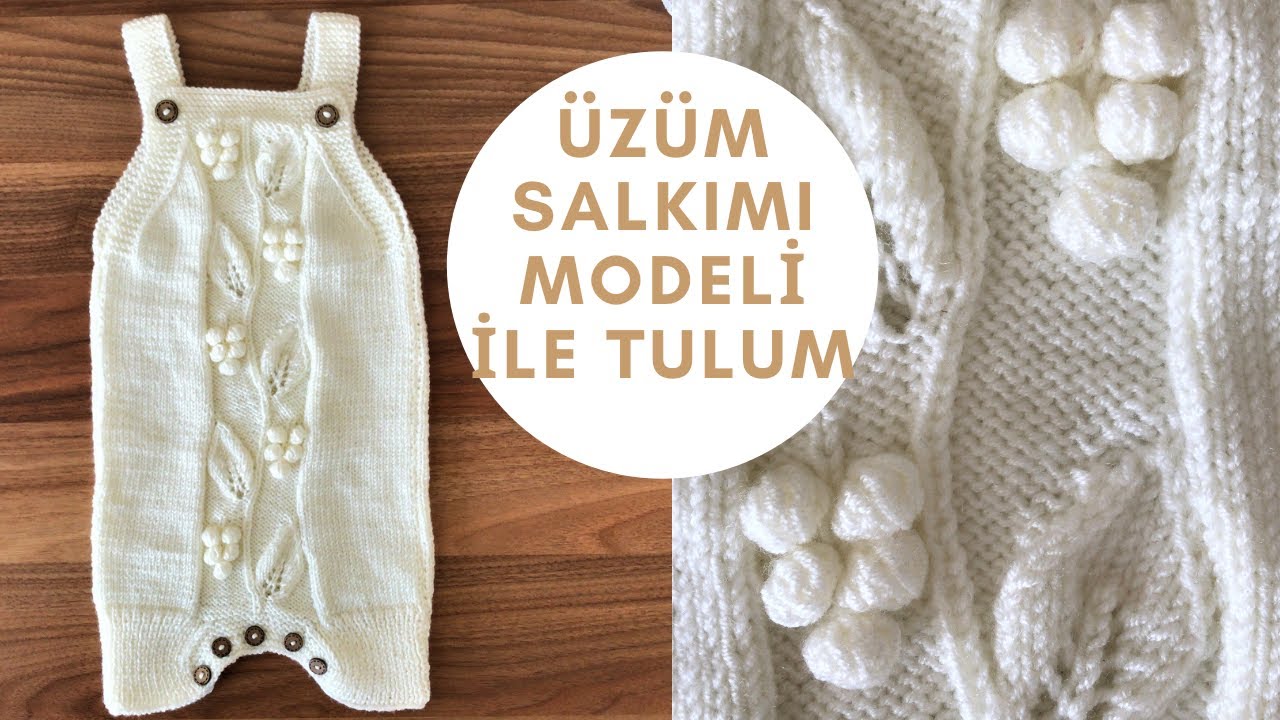 Üzüm Salkımı / İzmir Modeli ile Bebek Tulumu Yapımı | Part 2 | Kolay ...