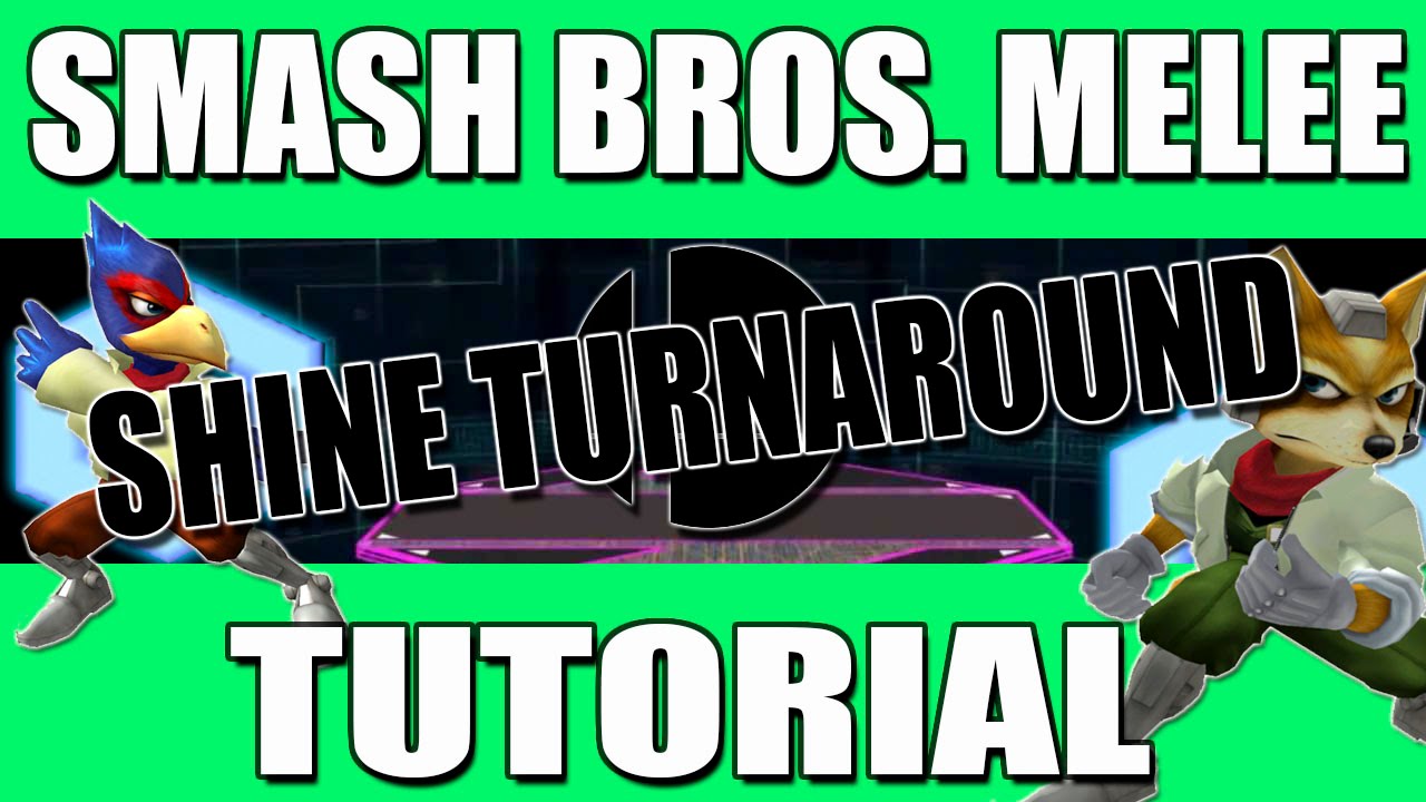 Melee Tutorial | Shine Turnaround Tips with Fox and Falco - YouTube