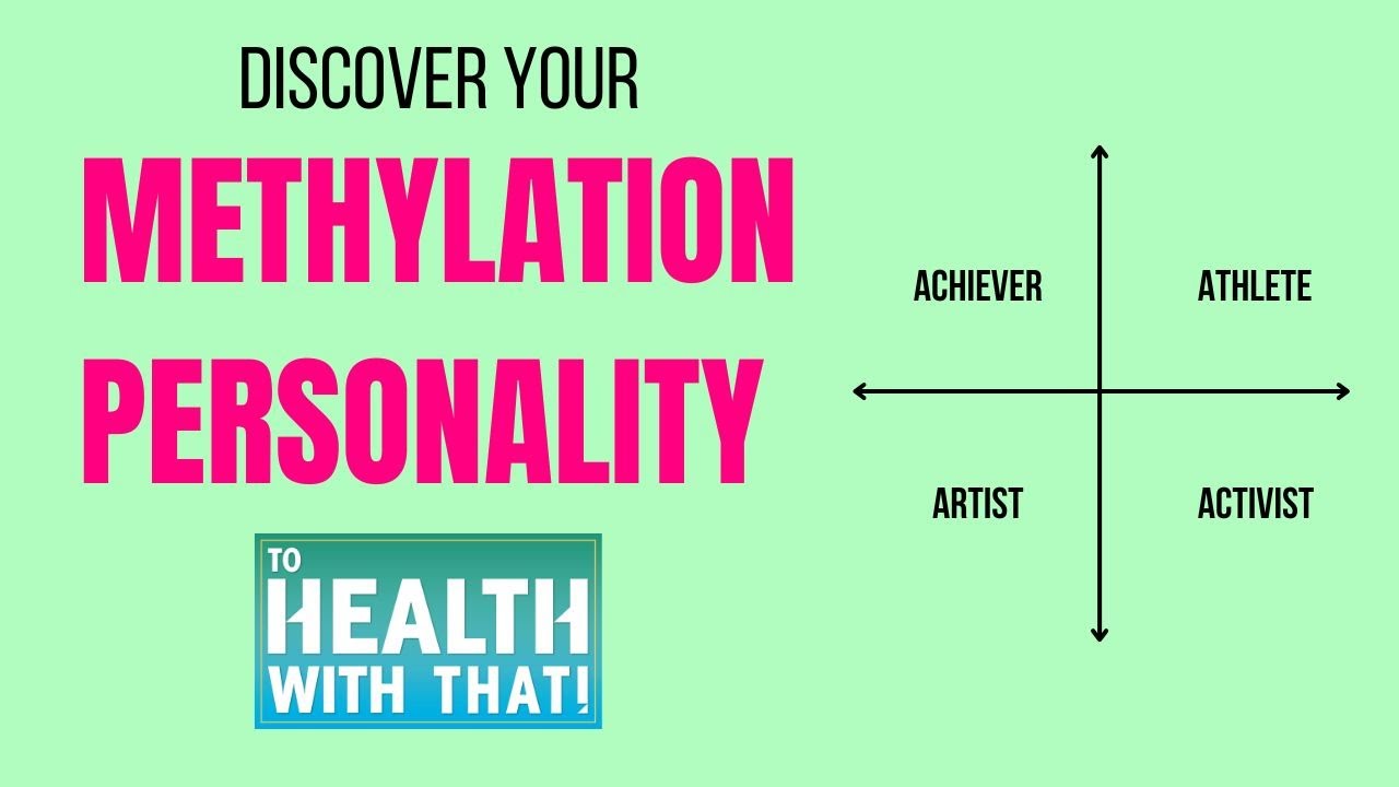 Discover Your Methylation Archetype: Achiever, Artist, Athlete, or ...