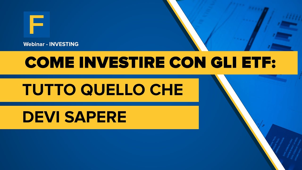 Come investire con gli ETF: tutto quello che devi sapere - YouTube