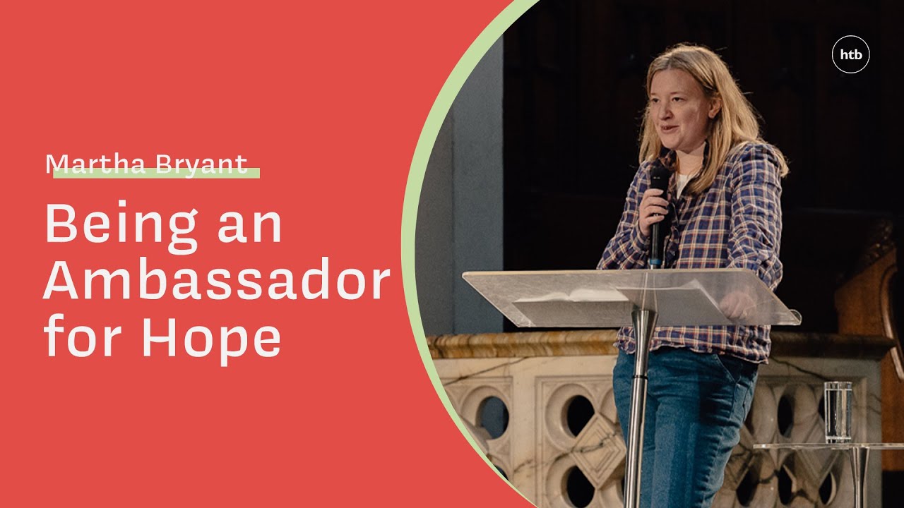 Being an Ambassador for Hope - Martha Bryant | HTB Live Stream - YouTube