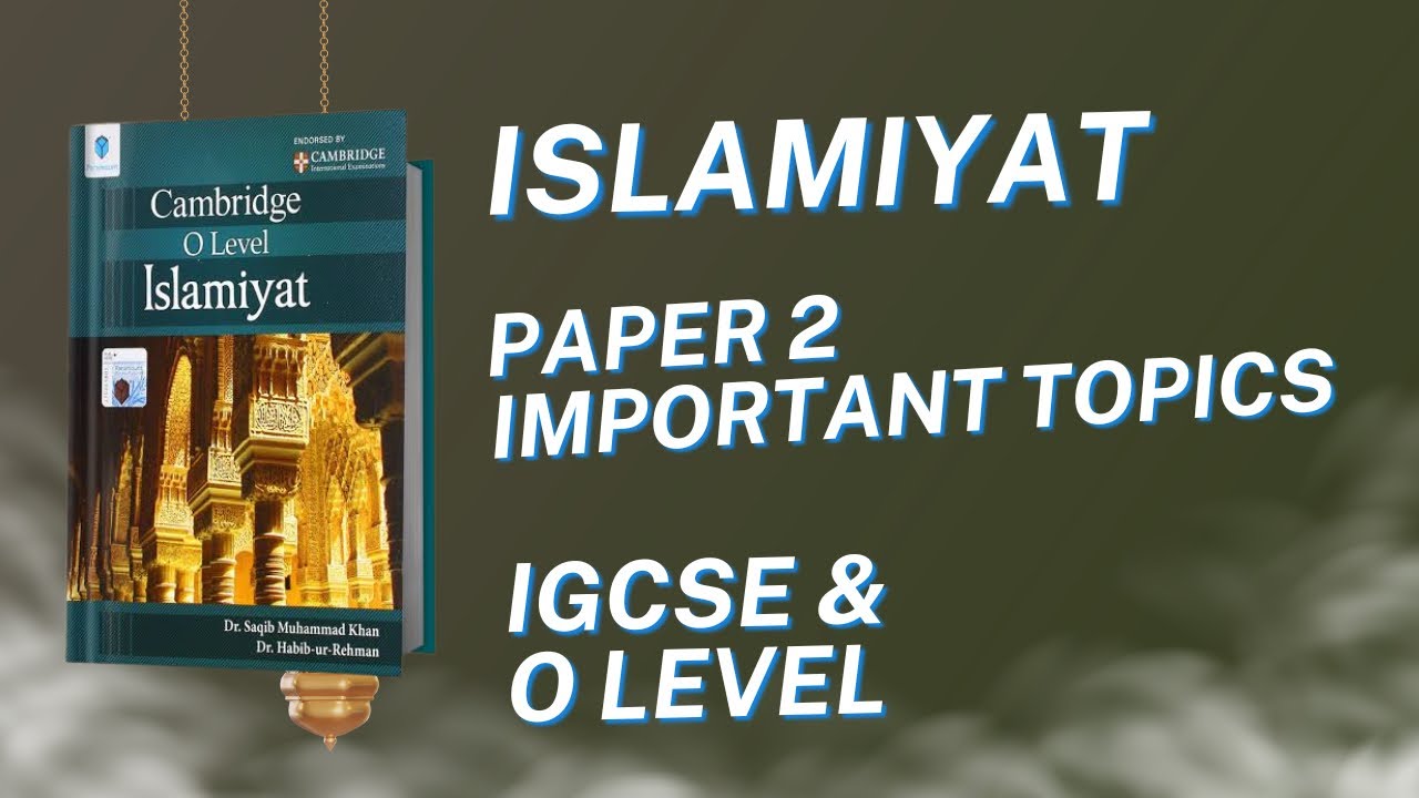 Important Islamiyat Topics for IGCSE & O Level P 2 | Hadith, Caliphs ...
