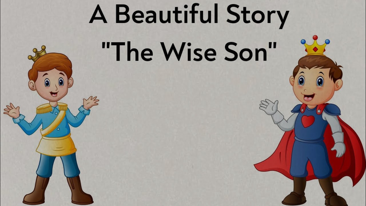 Short Stories | Stories in English | The Wise Son | #shortmoralstories ...