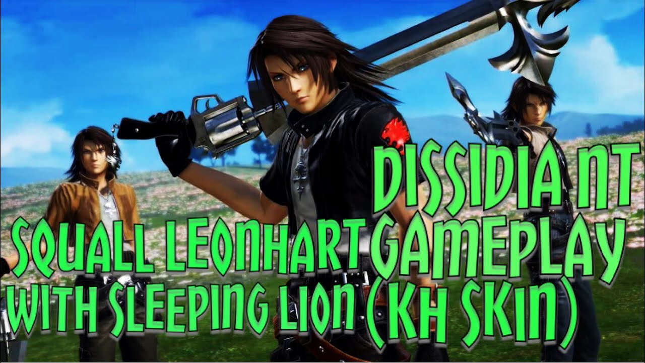 Dissidia Final Fantasy NT - Squall Leonhart Gameplay With Sleeping Lion ...