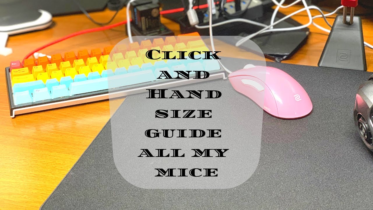 Most Requested Video Click test and Hand size guide with ALL my mice ...