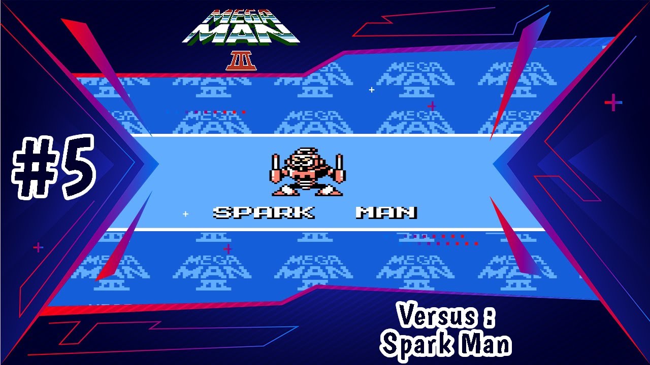 Versus : Spark Man | Mega Man 3 | Pt.05 - YouTube