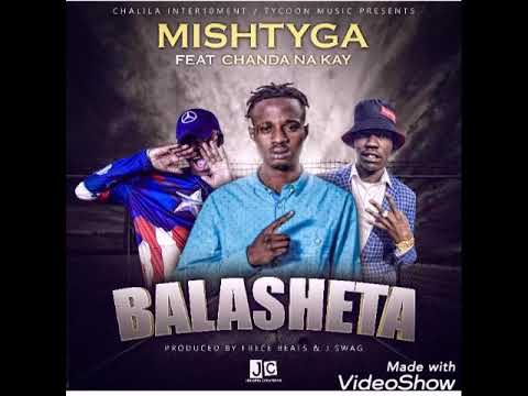 Chanda na kay & mish Tyga  balasheta official audio