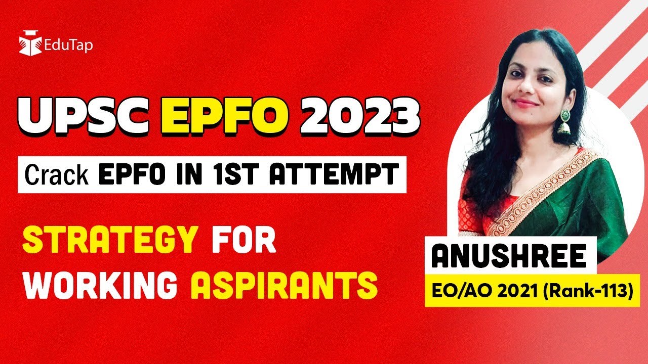 UPSC EPFO 2023 Preparation Tips | EPFO Syllabus, Exam Pattern And ...