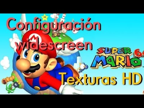 mario 64 configuración widescreen y texturas HD M64plus fz - YouTube