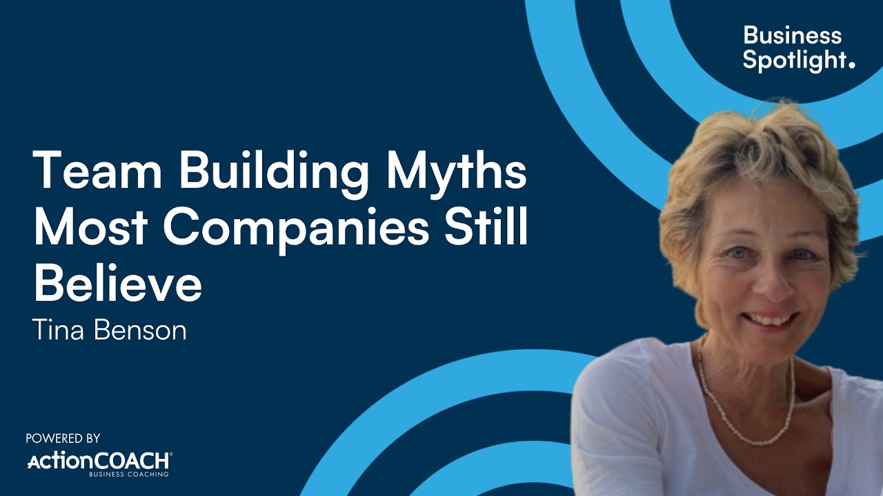 TEAM BUILDING MYTHS MOST COMPANIES STILL BELIEVE | With Tina Benson ...