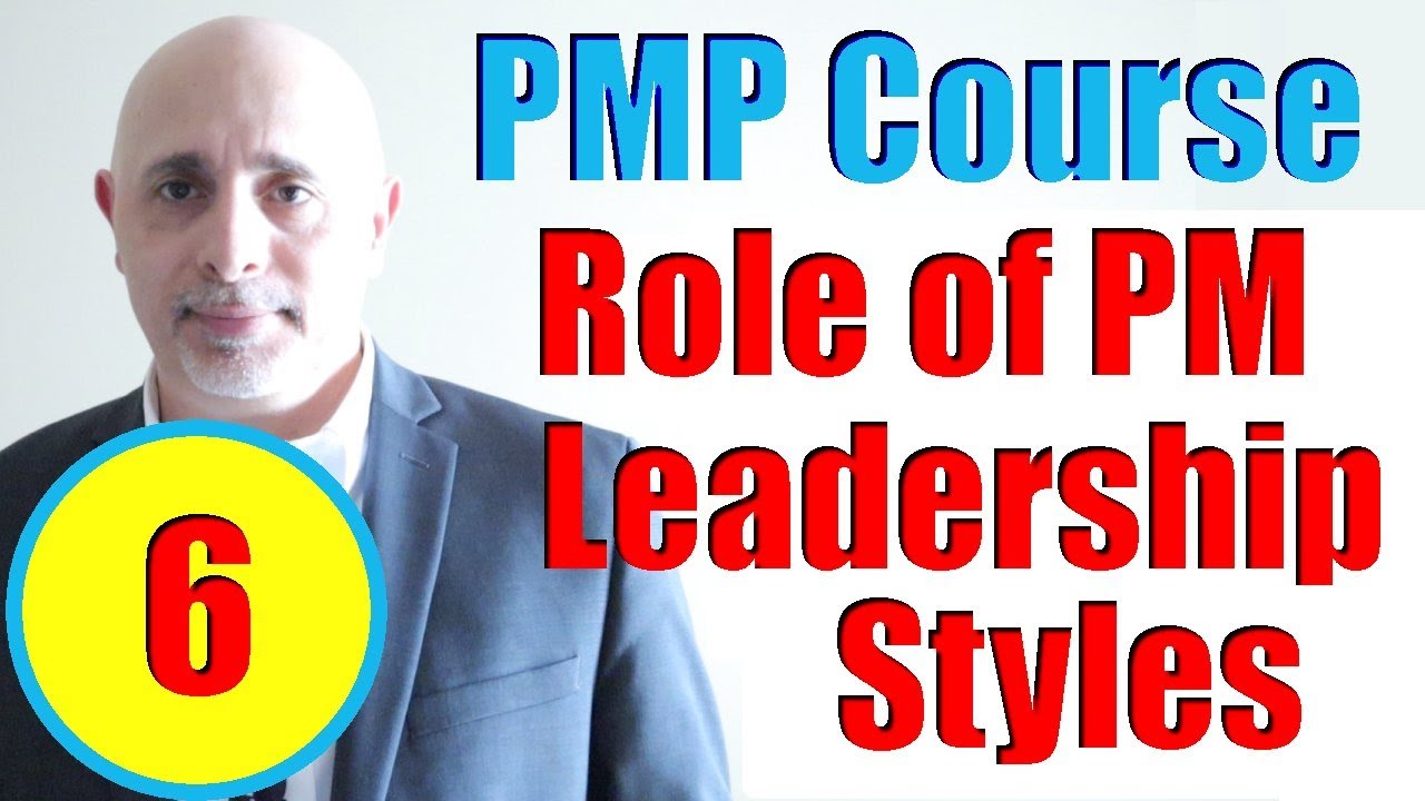 Project Manager Role | Leadership Styles | Full PMP Exam Prep Training ...