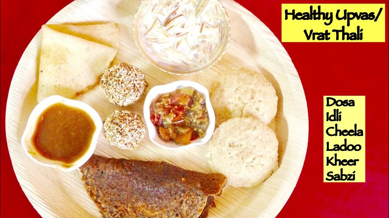 Vrat/Upvas Thali Special | How to make Healthy fasting Special Thali ...