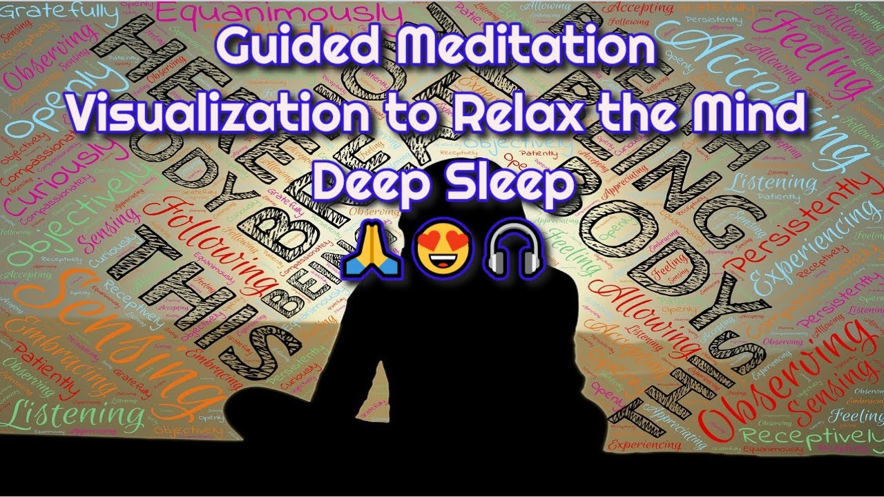 Guided Meditation A Visualization to Relax the Mind for Deep Sleep 🙏😍🎧 ...