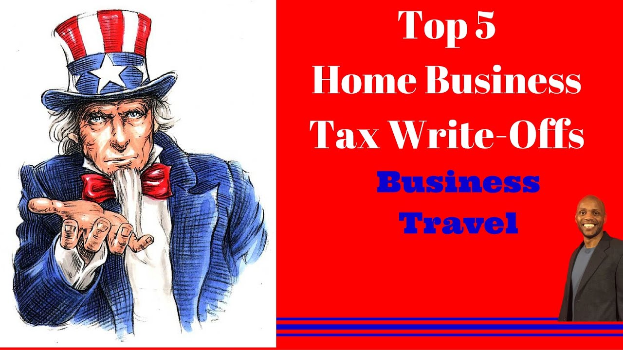 Top 5 Home Business Tax Write Offs Pt 4 - Business travel - myEcon ...