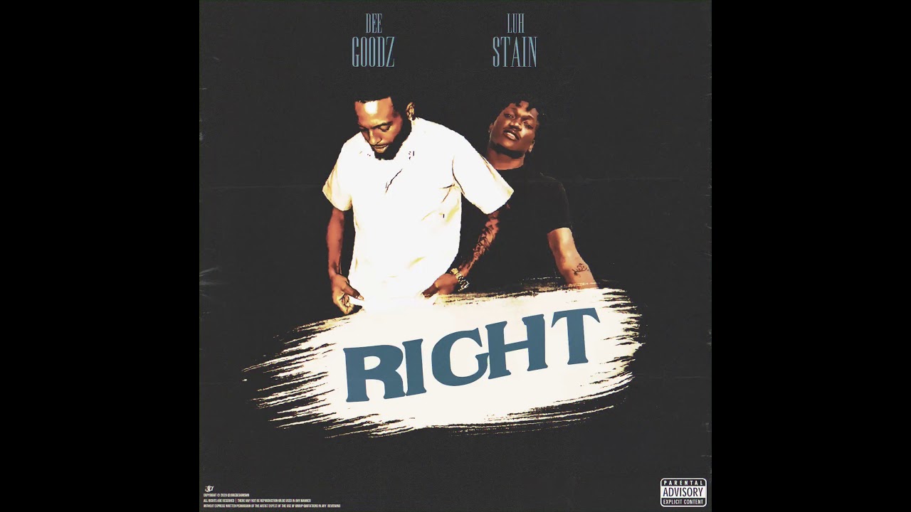 Dee Goodz & Luh Stain - RIGHT (OFFICIAL AUDIO) #BRONCO - YouTube Music