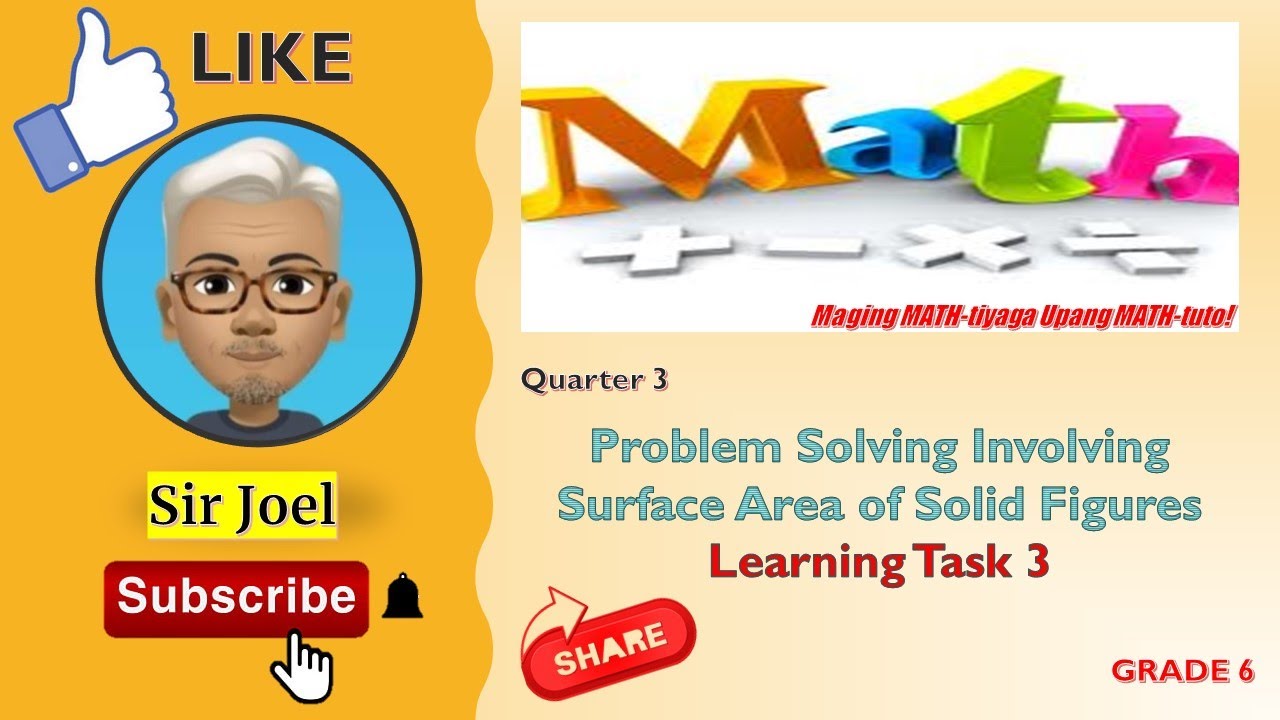 Problem Solving Involving Surface Area of Solid Figures || LT 3 ...